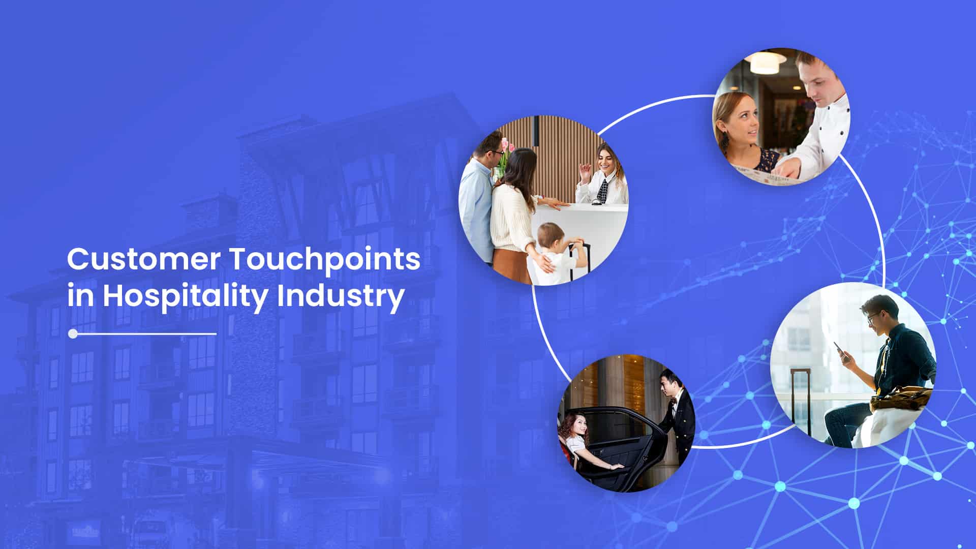 7 Guest Touchpoints Every Hotel Should Master to Create a 5-Star Experience