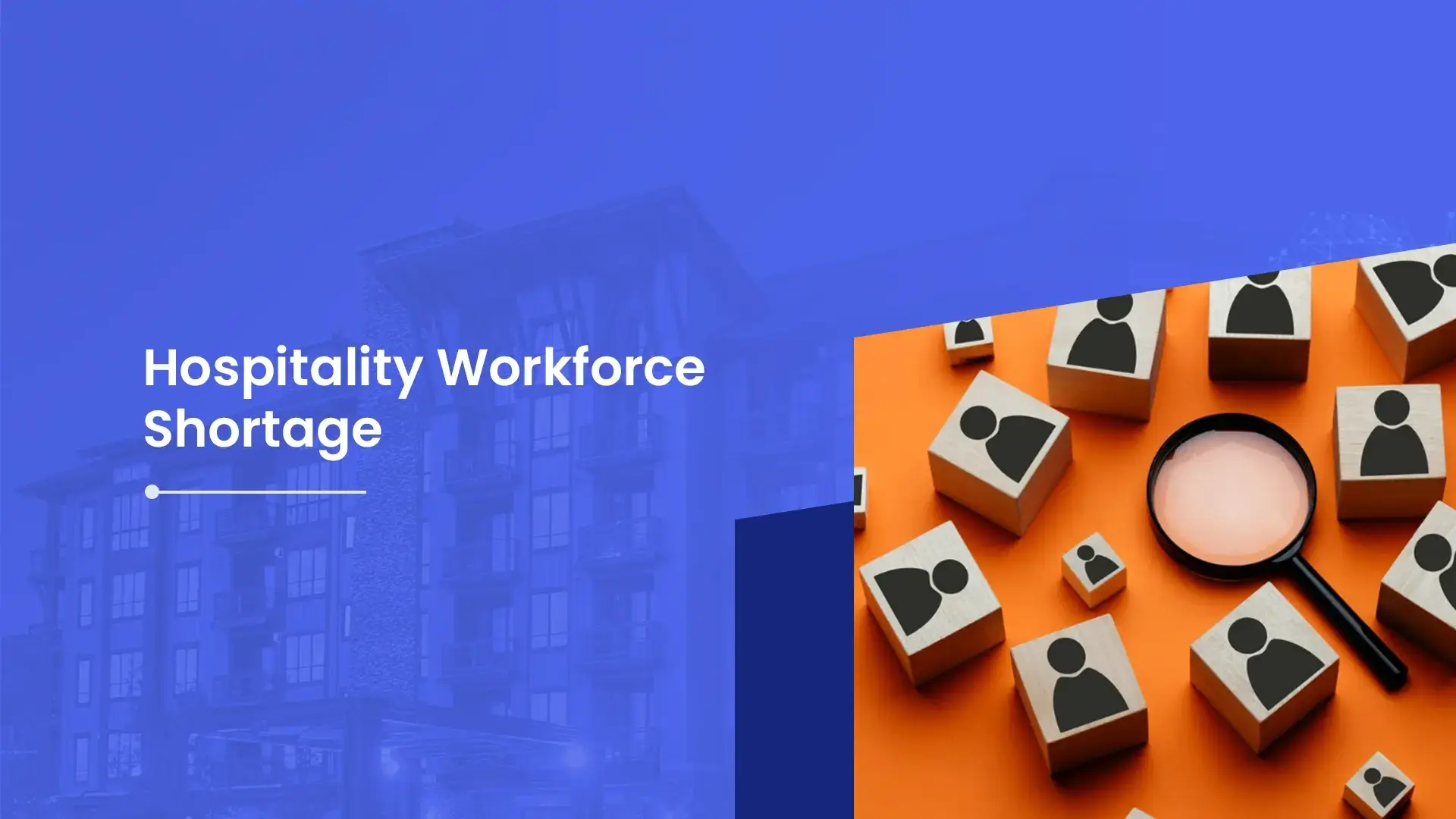 Hospitality Workforce Shortage - Overcoming Global Crisis