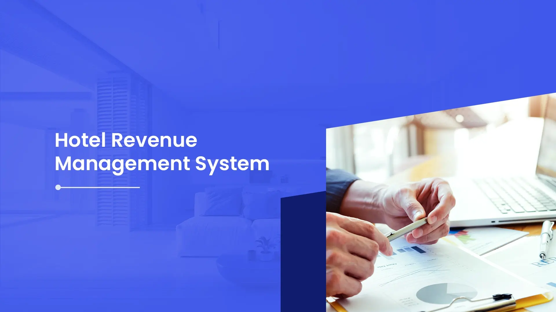 Revenue Management System for Hotels – Everything You Need to Know!