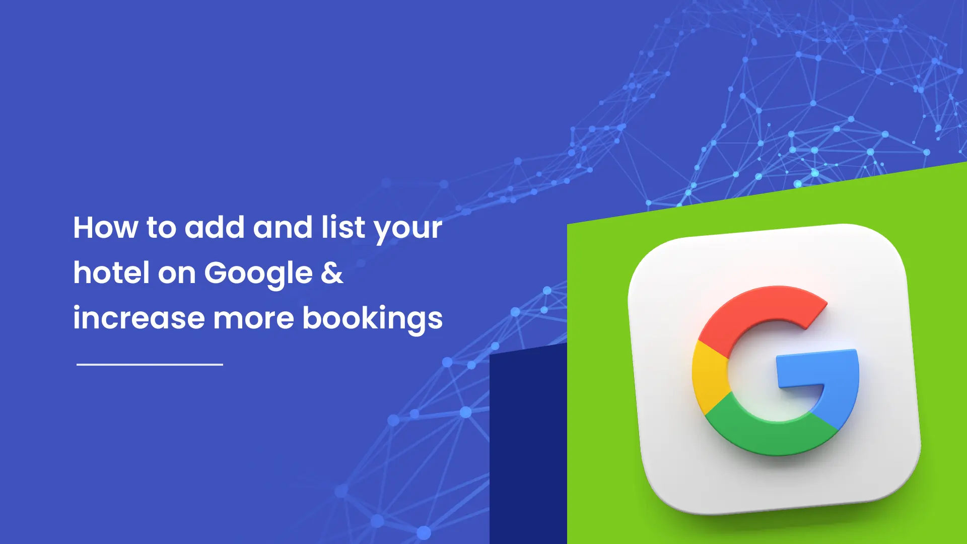 How to Add and List Your Hotel on Google and Increase Bookings