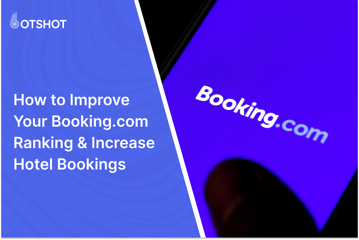 How to Improve Booking.com Ranking & Increase Hotel Bookings