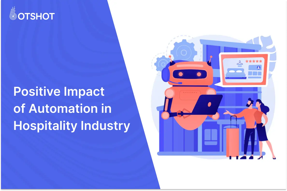 Positive Impact of Automation in Hospitality Industry Positive Impact of Automation in Hospitality Industry