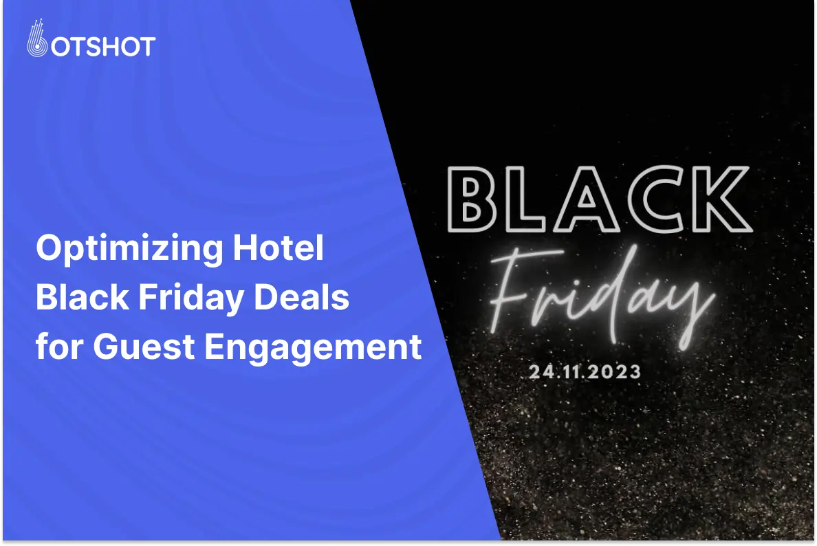 Hotel Black Friday deals: Strategies to get more guests this season