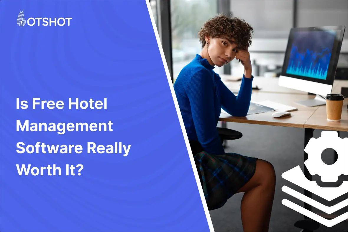 Is Free Hotel Management Software Really Worth It?