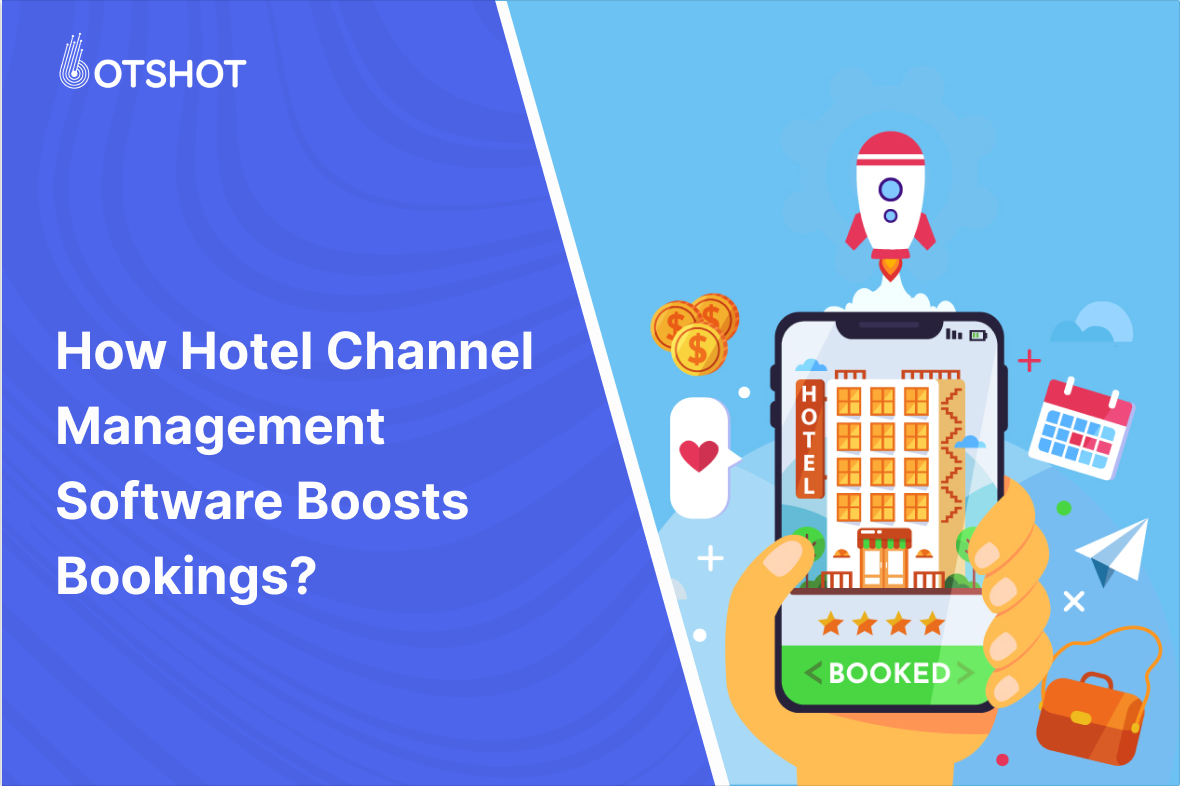 How Channel Management Software Boosts Bookings