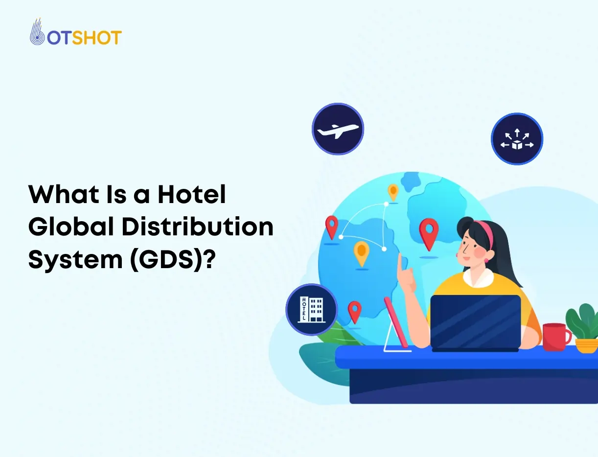What is a Hotel Global Distribution System (GDS)?