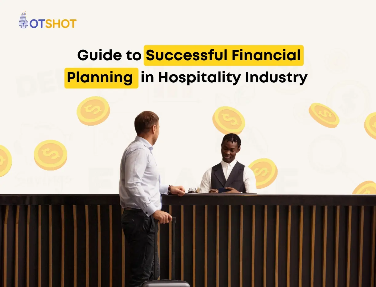 Guide to Successful Financial Planning in Hospitality Industry