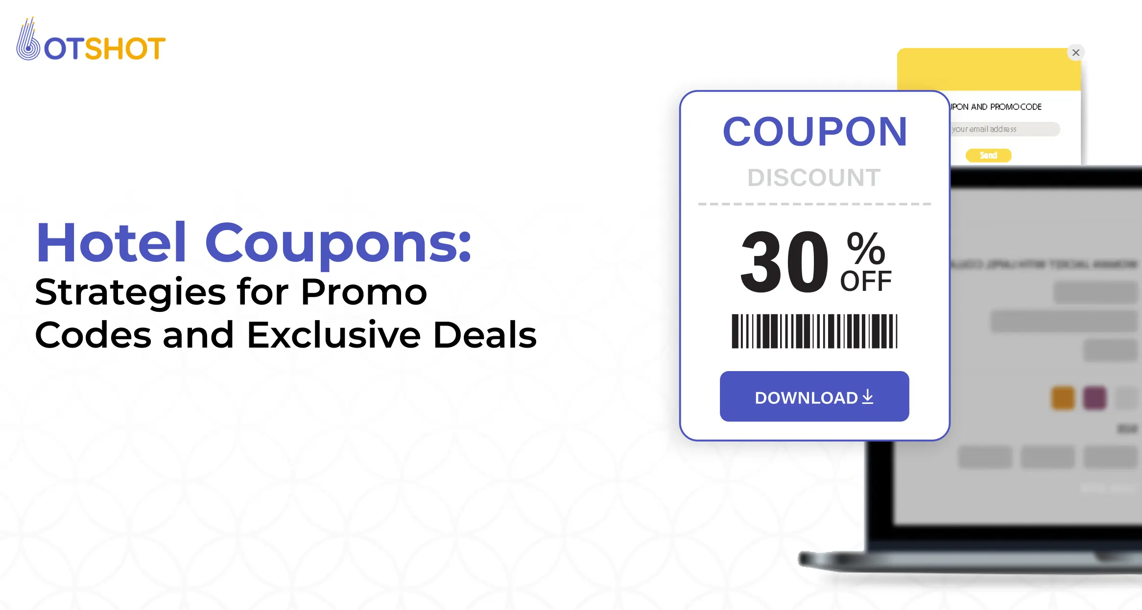 Hotel Coupons: Strategies for Promo Codes and Exclusive Deals