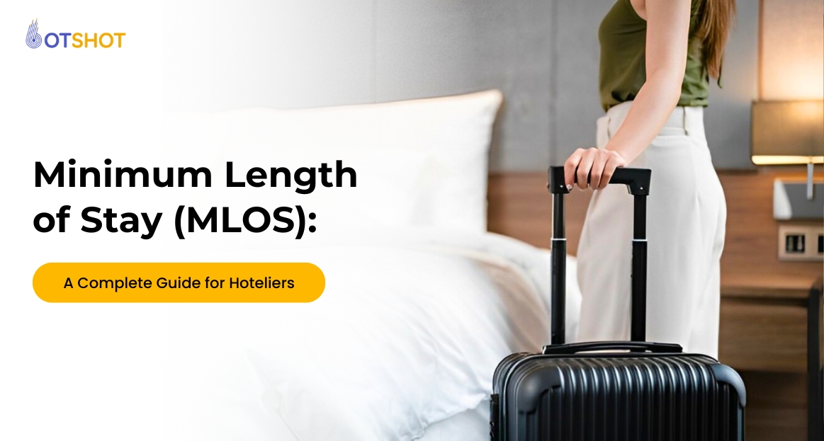Minimum Length of Stay (MLOS): A Complete Guide for Hoteliers
