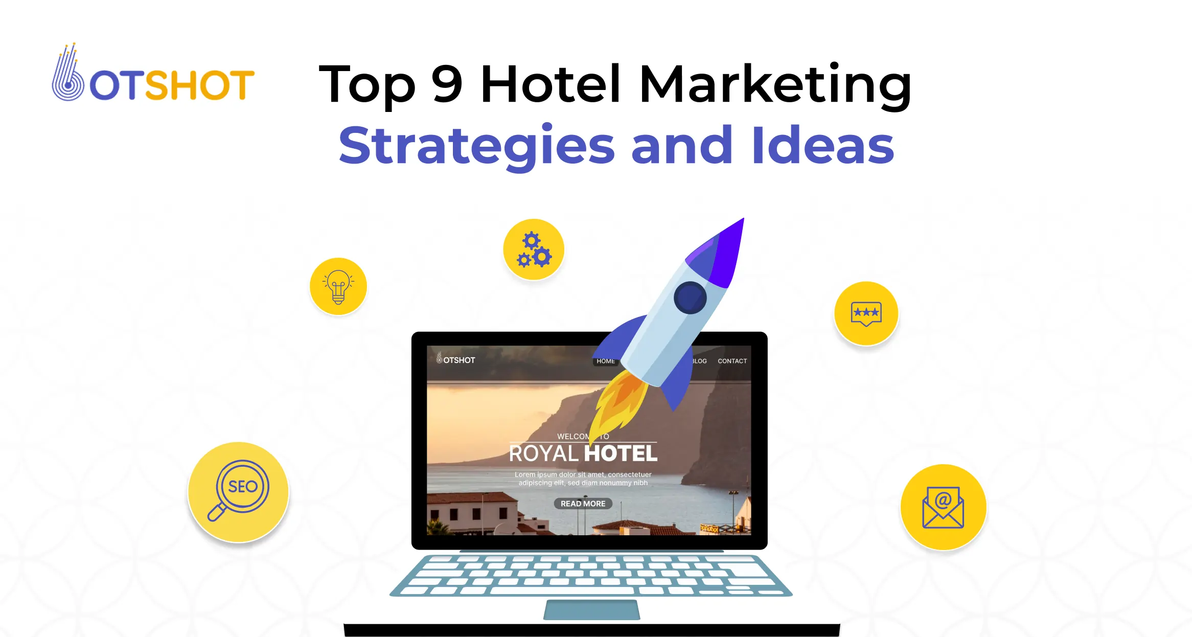 Top 9 Hotel Marketing Strategies and Ideas for 2025