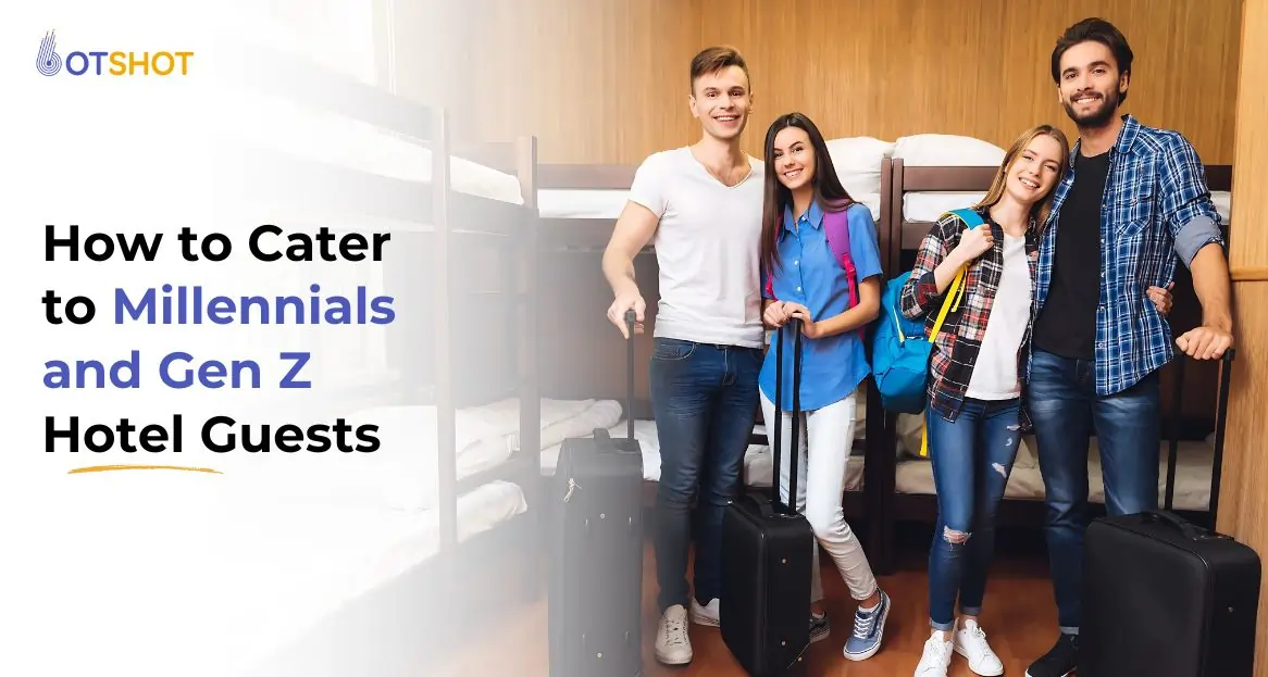 How to Cater to Millennials and Gen Z Hotel Guests