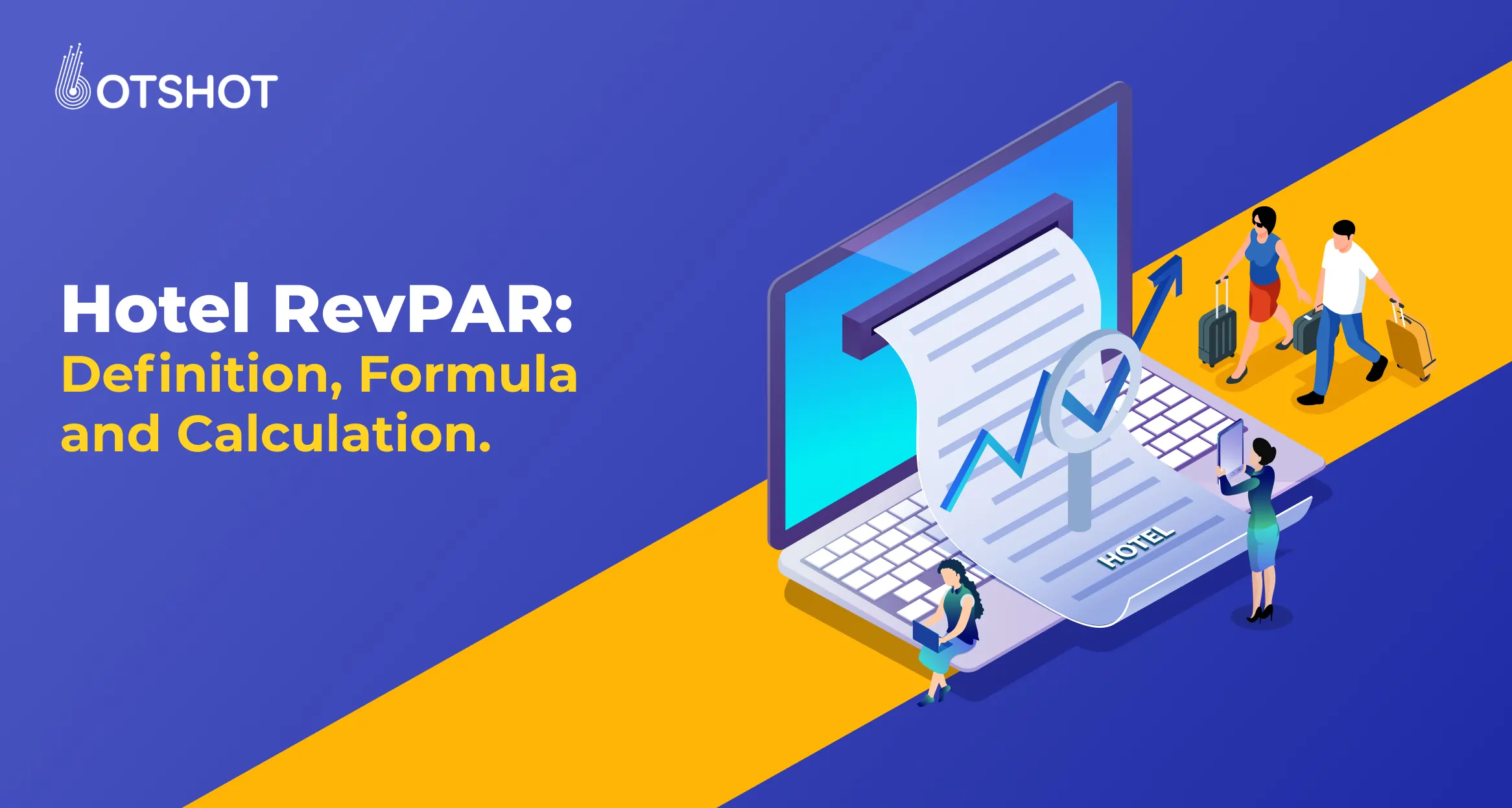 Hotel RevPAR: Definition, Formula and Calculation