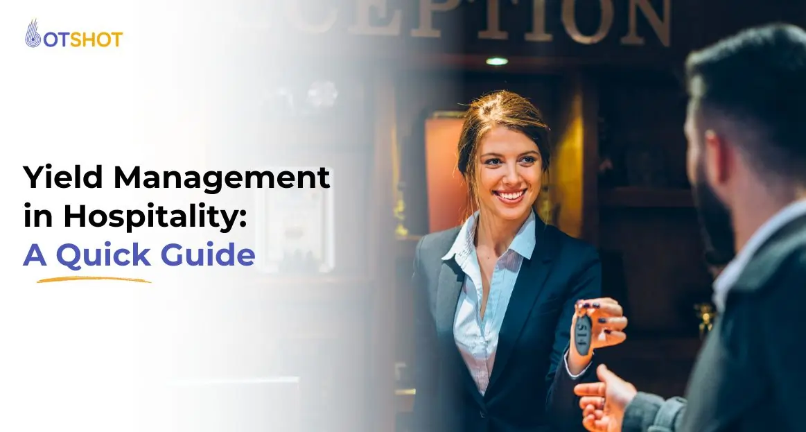 Yield Management in Hospitality: A Quick Guide