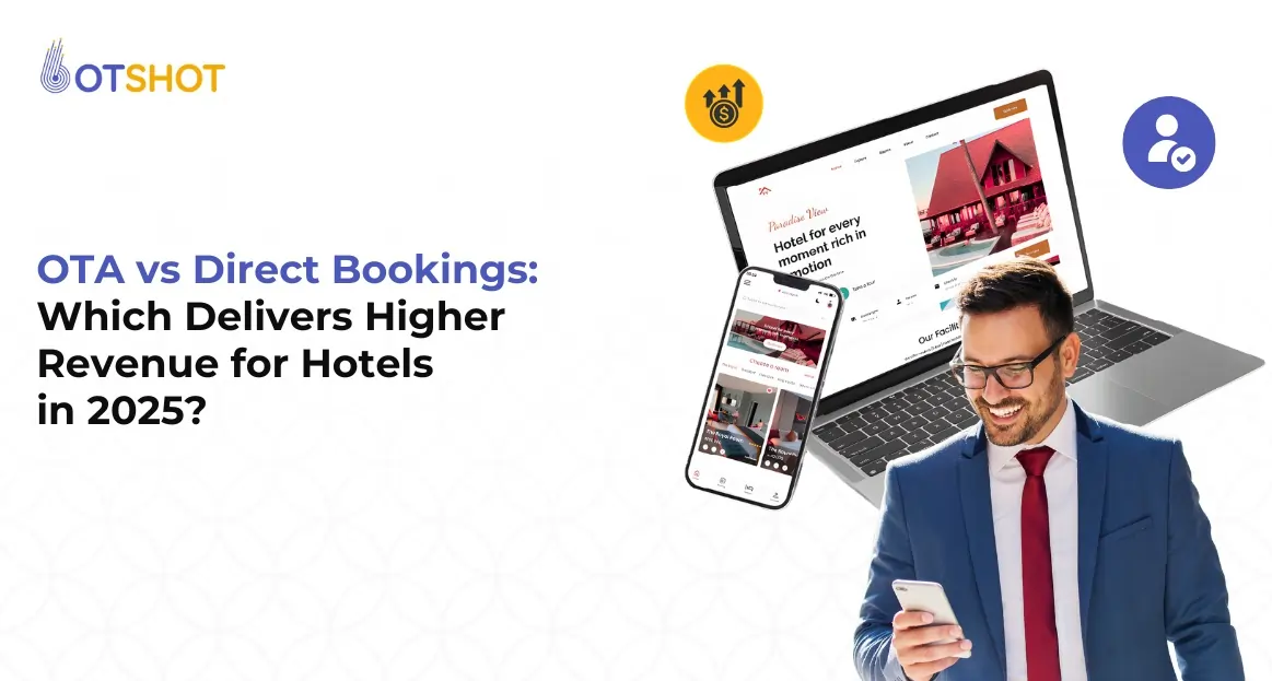 OTA vs Direct Bookings: What Drives Higher Hotel Revenue in 2026?